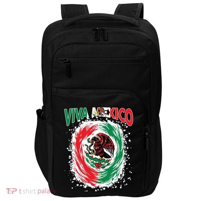 Viva Mexico Flag Mexican Independence Day Impact Tech Backpack ...