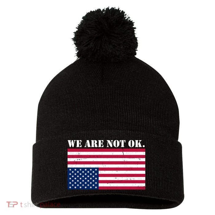 We Are Not Ok Upside Down American Flag Pom Pom 12in Knit Beanie ...