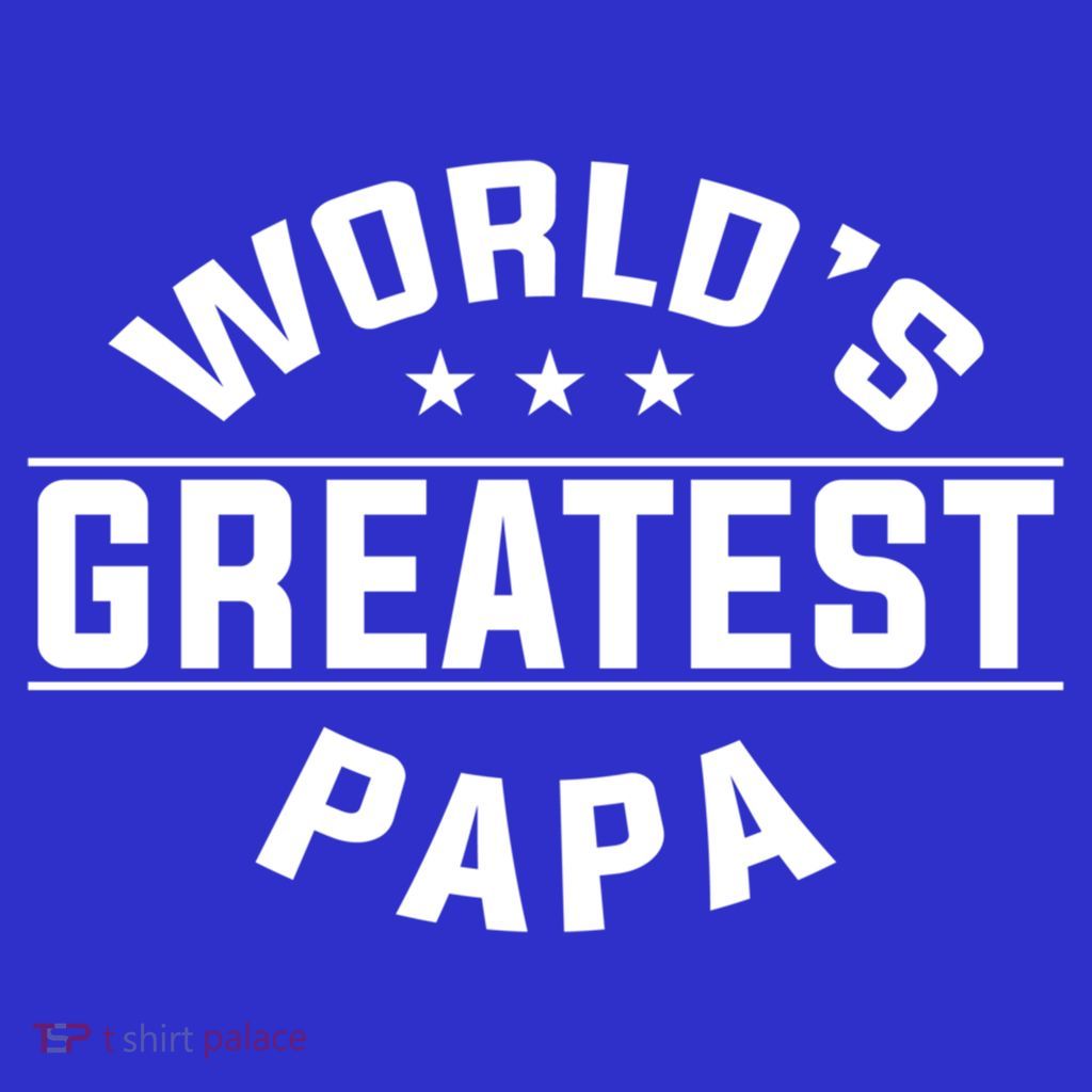 World's Greatest Papa Father's Day Gift Button | TShirtPalace