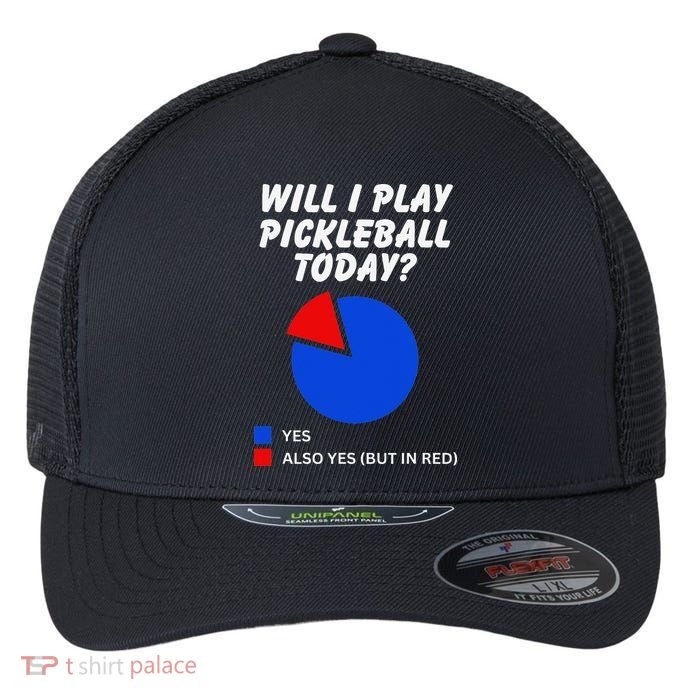 Will I Play Pickleball Today Funny Pie Chart Pickleball Flexfit ...
